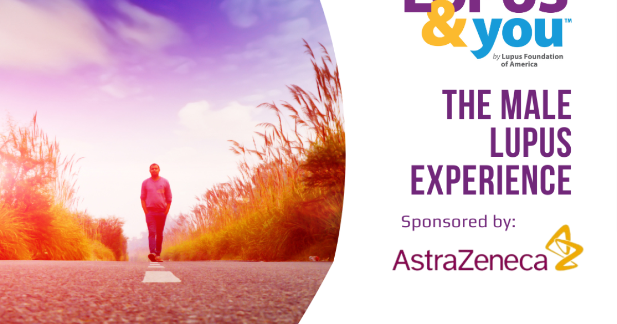 Lupus & You The Male Lupus Experience | Lupus Foundation of America