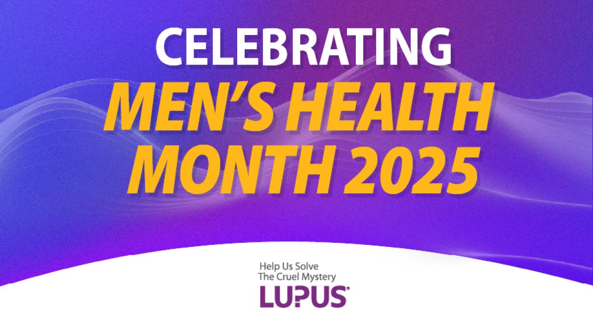 Celebrating Men’s Health Month 2025: Honoring Men with Lupus | Lupus ...