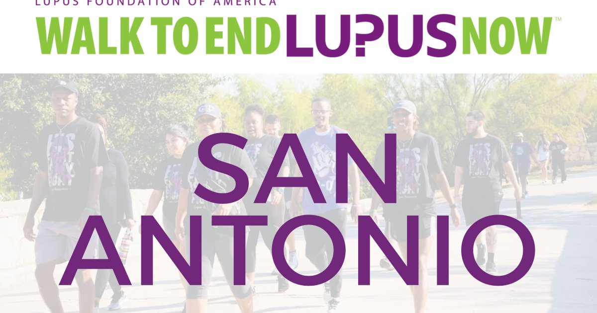 2025 San Antonio Walk to End Lupus Now! | Lone Star | Lupus Foundation ...