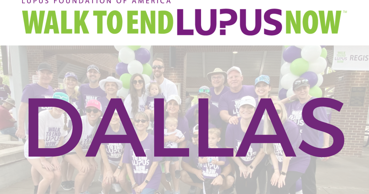2025 Dallas Walk to End Lupus Now! ***BAD WEATHER MAKE UP*** | Lone Star | Lupus Foundation of ...