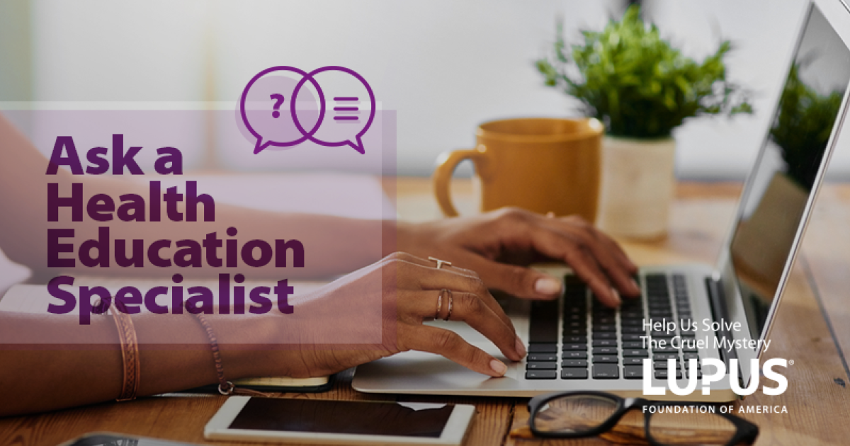 Ask a Lupus Health Educator | Lupus Foundation of America