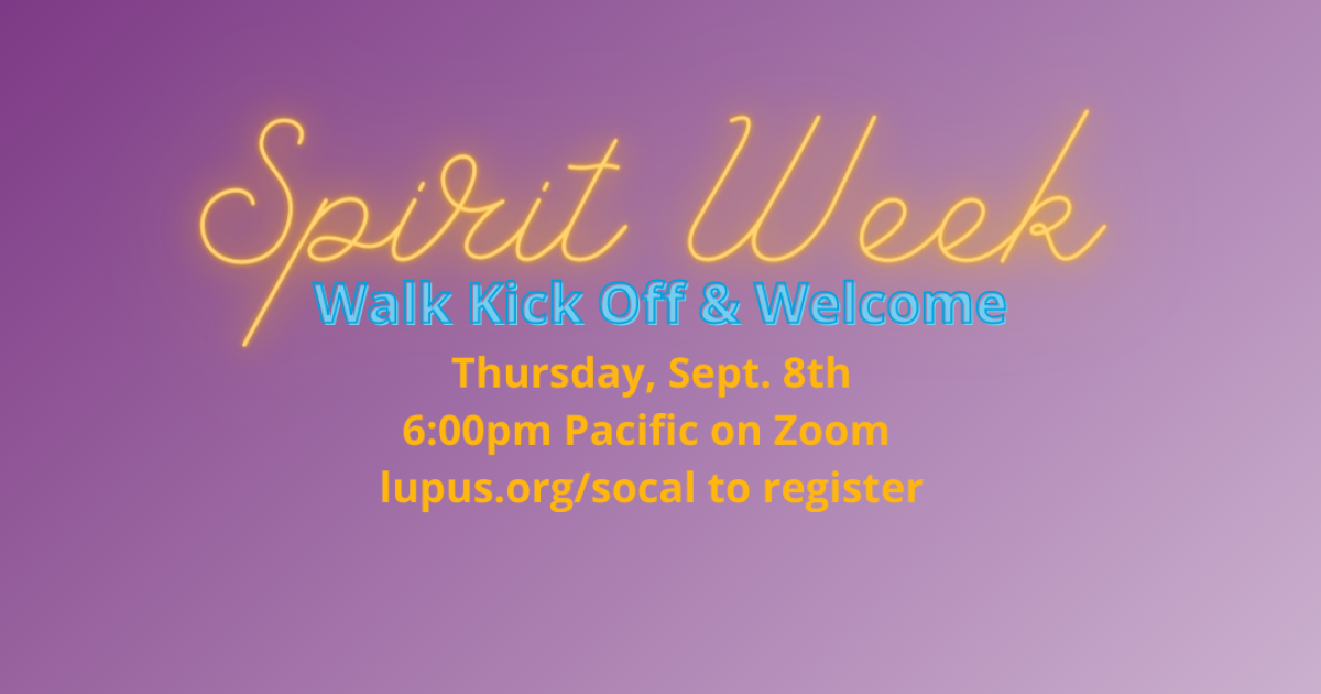 SoCal Region Spirit Week - Walk Kick Off & Welcome | Lupus Foundation ...