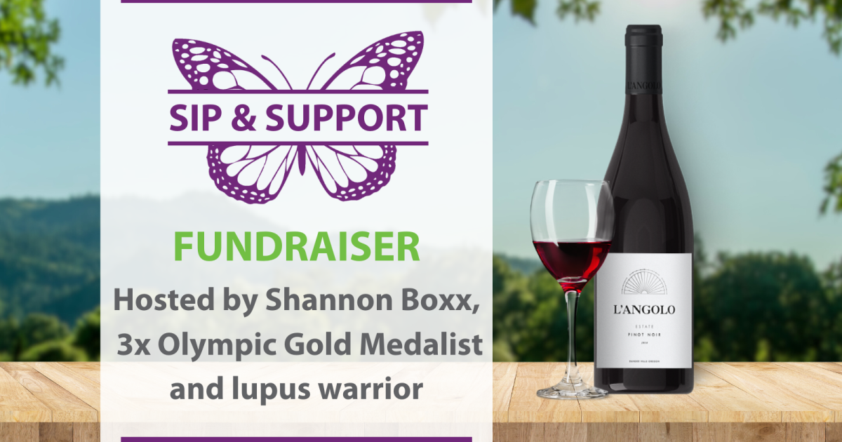 Sip and Support | Pacific Northwest | Lupus Foundation of America